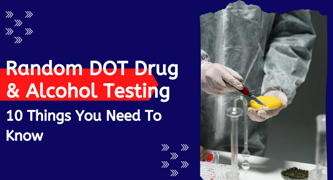 Guide to Navigating DOT Drug & Alcohol Testing Rules - DOT Compliance Group