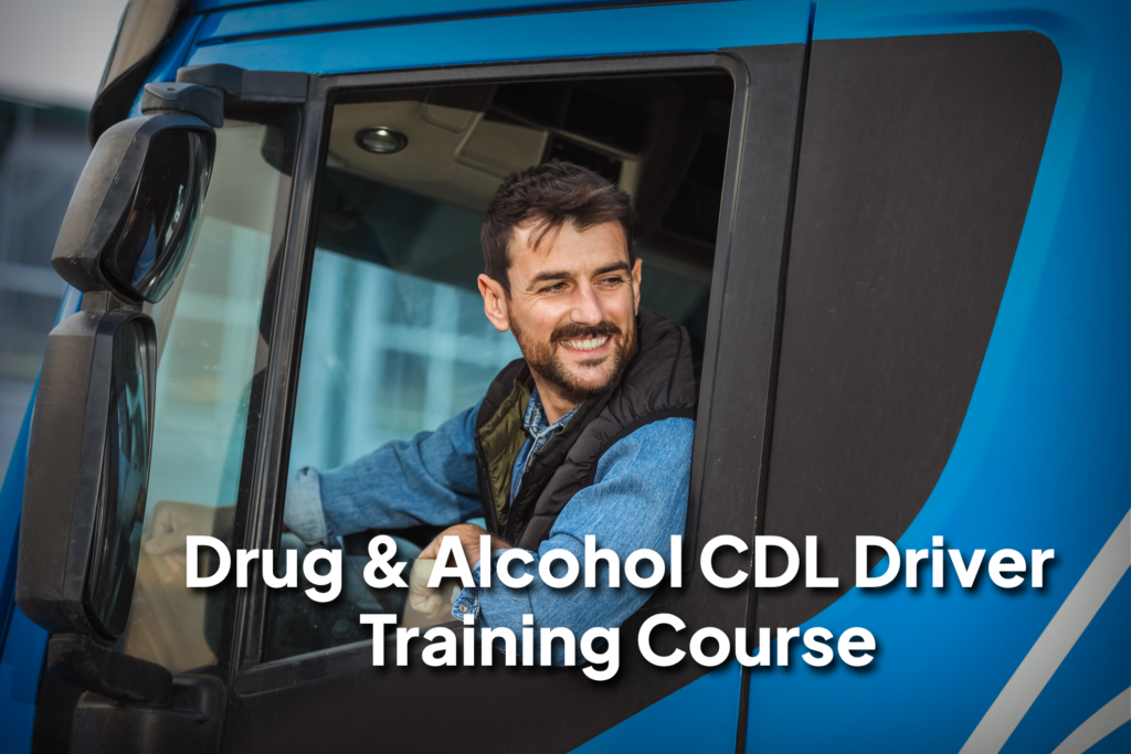 Drug and Alcohol CDL Driver Training Course for Drivers - DOT ...